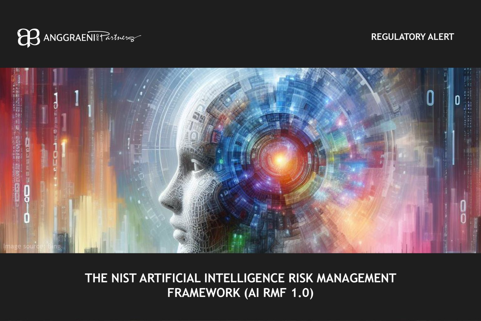 Regulatory Alert : The Nist Artificial Intelligence Risk Management Framework (AI RMF 1.0)